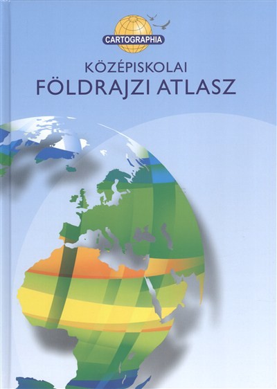 Középiskolai földrajz atlasz | 9789632622248
