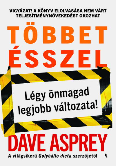 Dave Asprey - Többet ésszel - Légy önmagad legjobb változata ... Dave Asprey - Többet ésszel - Légy önmagad legjobb változata ...