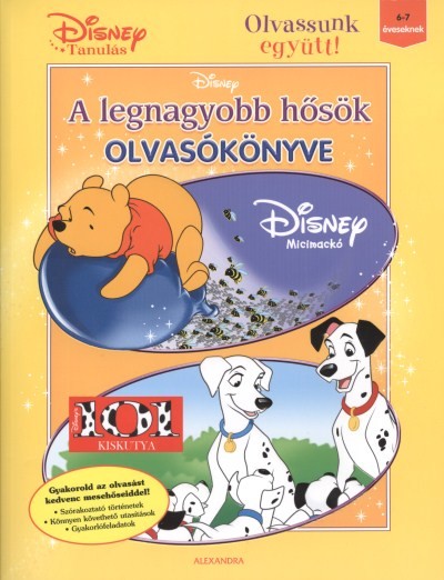 A LEGNAGYOBB HŐSÖK OLVASÓKÖNYVE /OLVASSUNK EGYÜTT! | 9789632971889