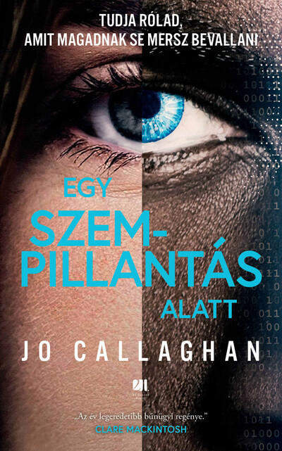 Jo Callaghan - Egy szempillantás alatt | 9789635684052