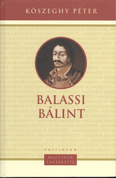 Balassi Bálint /Magyarok emlékezete | 9788081012150