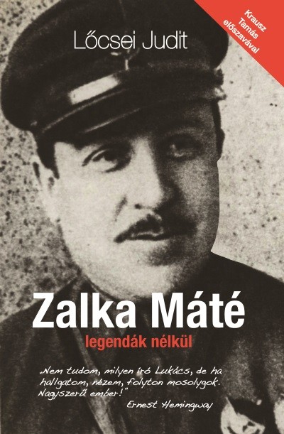 Zalka Máté legendák nélkül | 9789635570089