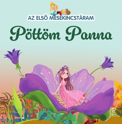 Pöttöm Panna - Az első mesekincstáram 31. | 9788413547282
